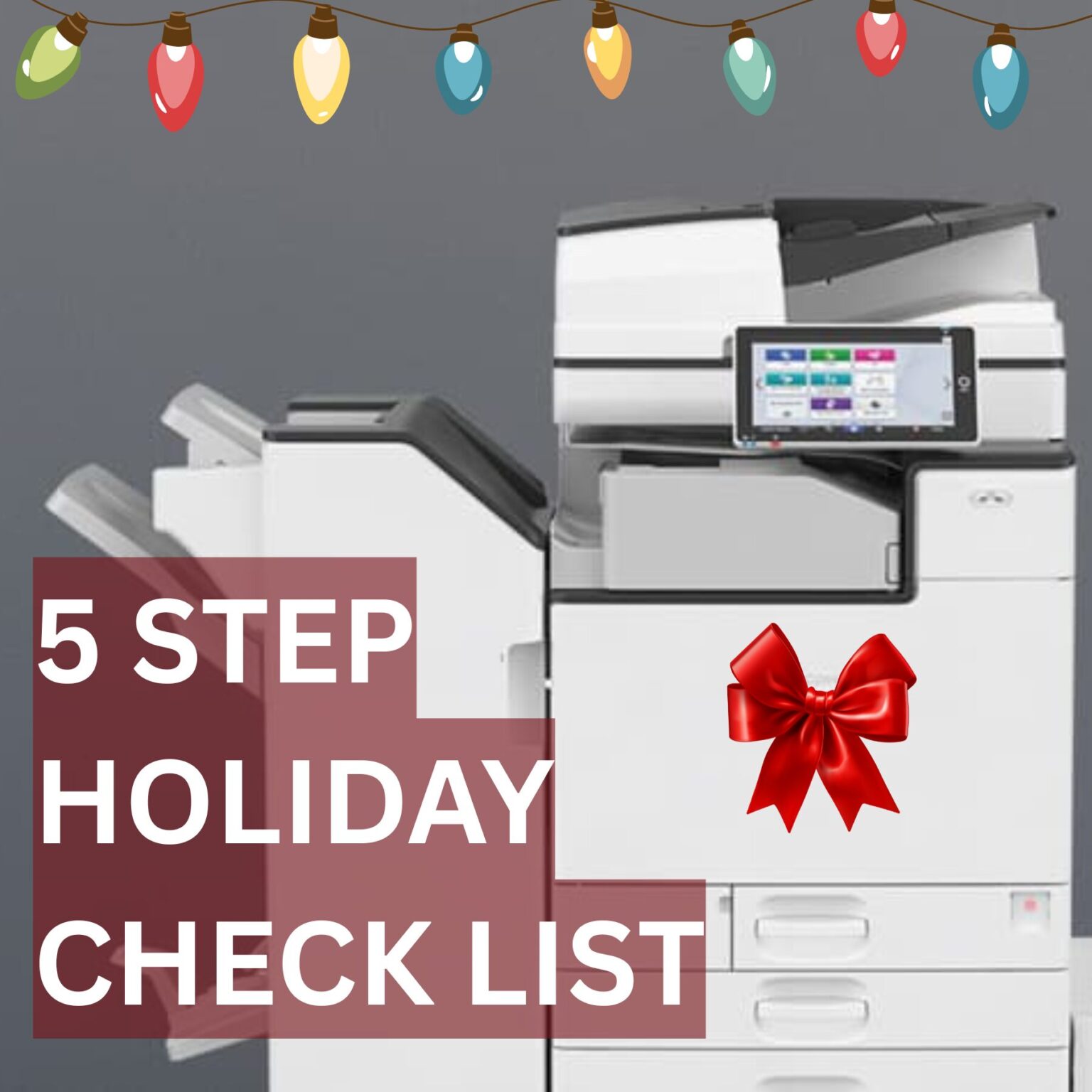 Don't Get Jammed! Your 5 Step Holiday Office Printer Checklist 2026